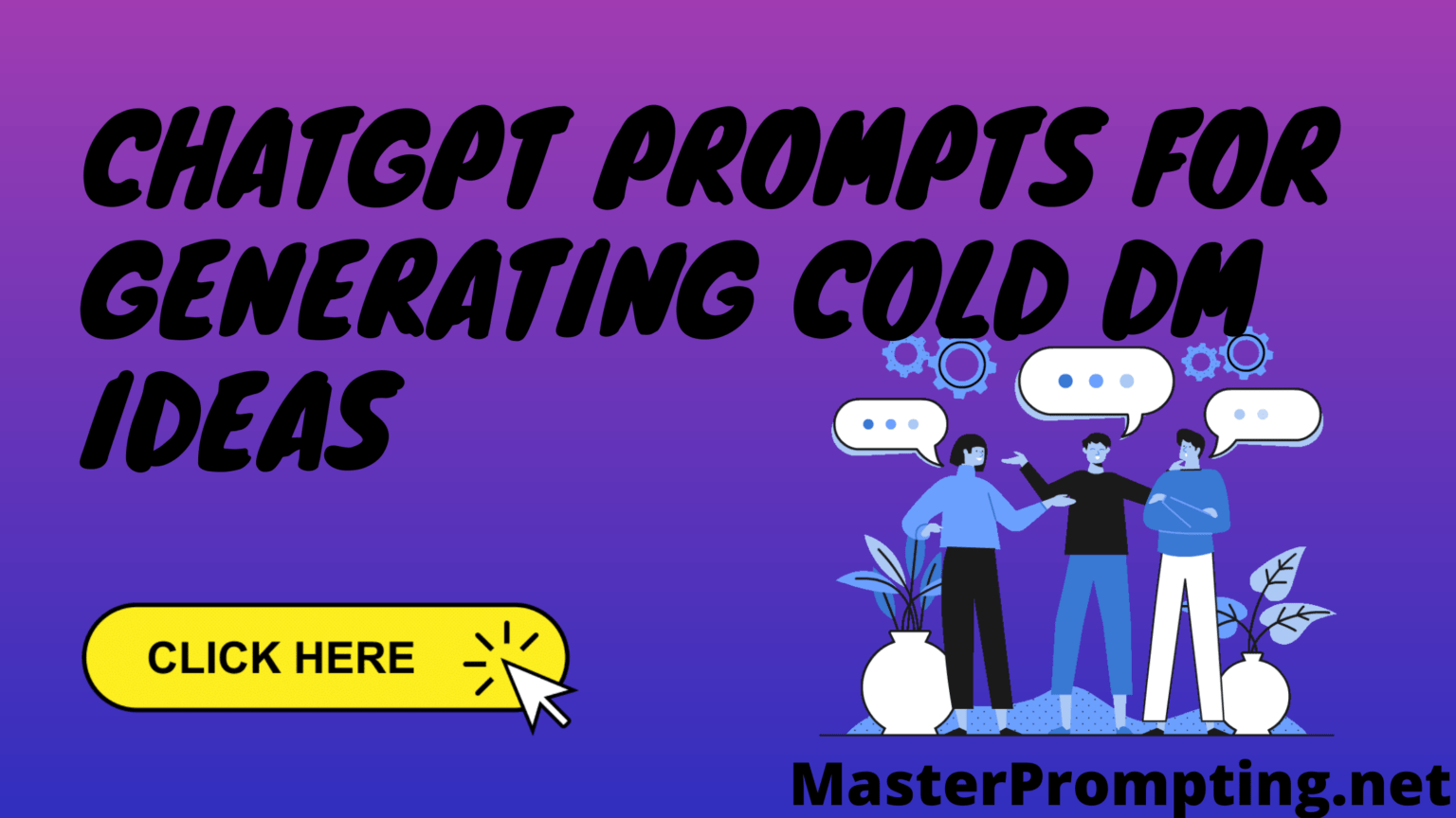 ChatGPT Prompts for Generating Cold DM Ideas - Master Prompting